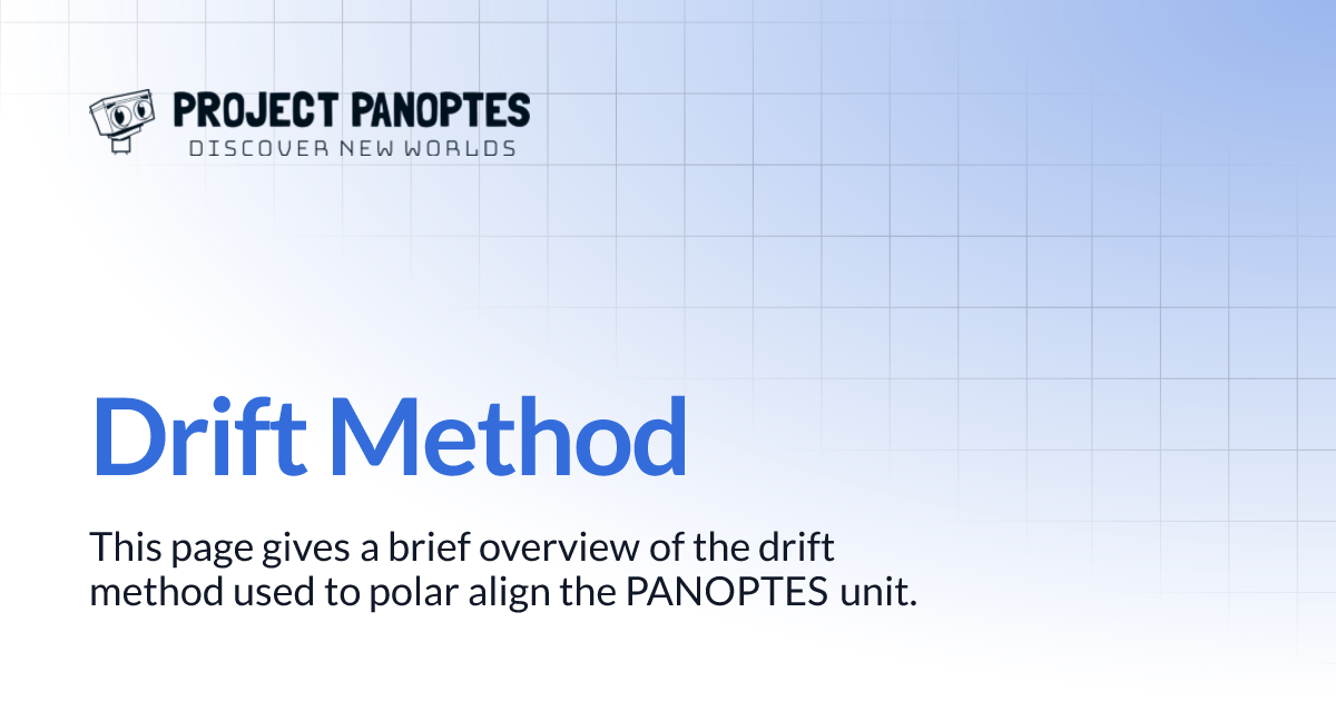 Drift Method | Project PANOPTES