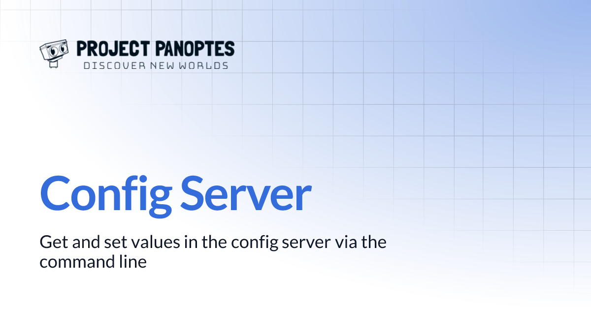 Config Server | Project PANOPTES