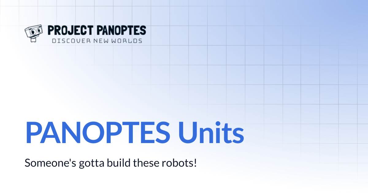 PANOPTES Units | Project PANOPTES
